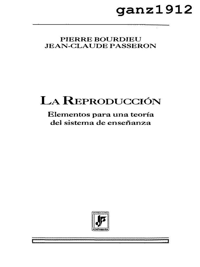 Bourdieu, P. - Passeron J.C. - La Reproducción (Ocr) (Por Ganz1912 ...