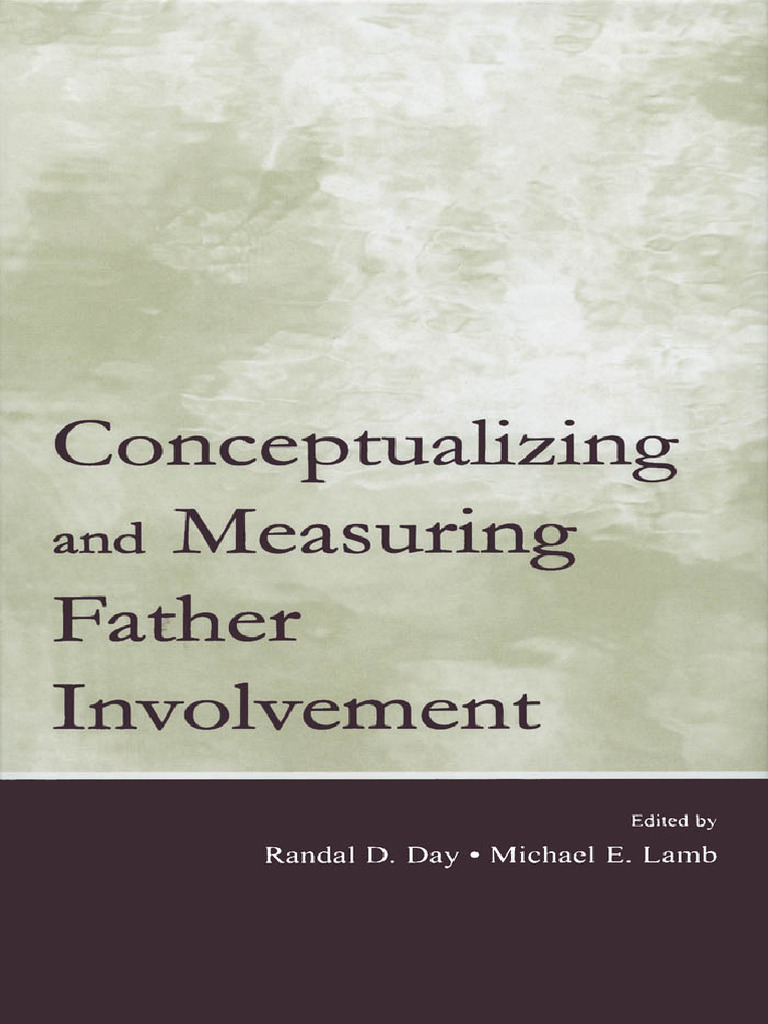 Conceptualizing and Measuring Father Involvement (Randal D. Day) | PDF ...