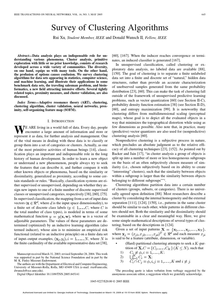 Survey of Clustering Algorithms: Rui Xu, Student Member, IEEE and Donald Wunsch II, Fellow, IEEE ...
