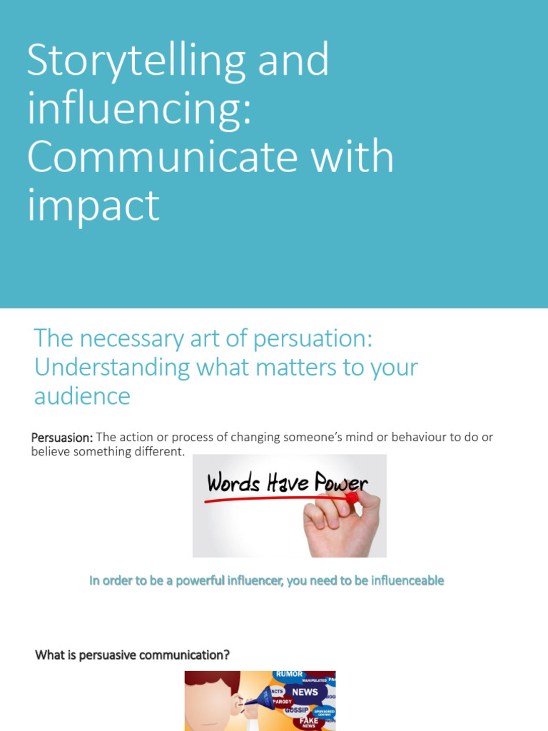 Storytelling and Influencing Almost Final1 | PDF | Persuasion ...