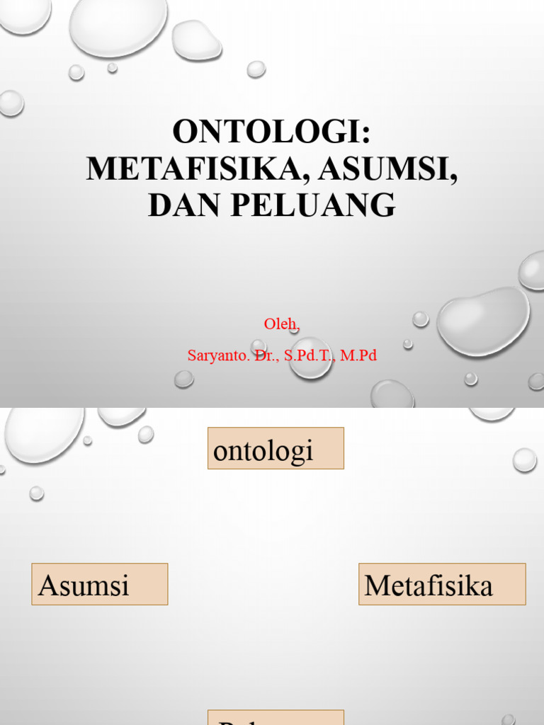 Pertemuan Ke-4 - Ontologi-Metafisika-Asumsi-Dan-Peluang - Kirim | PDF