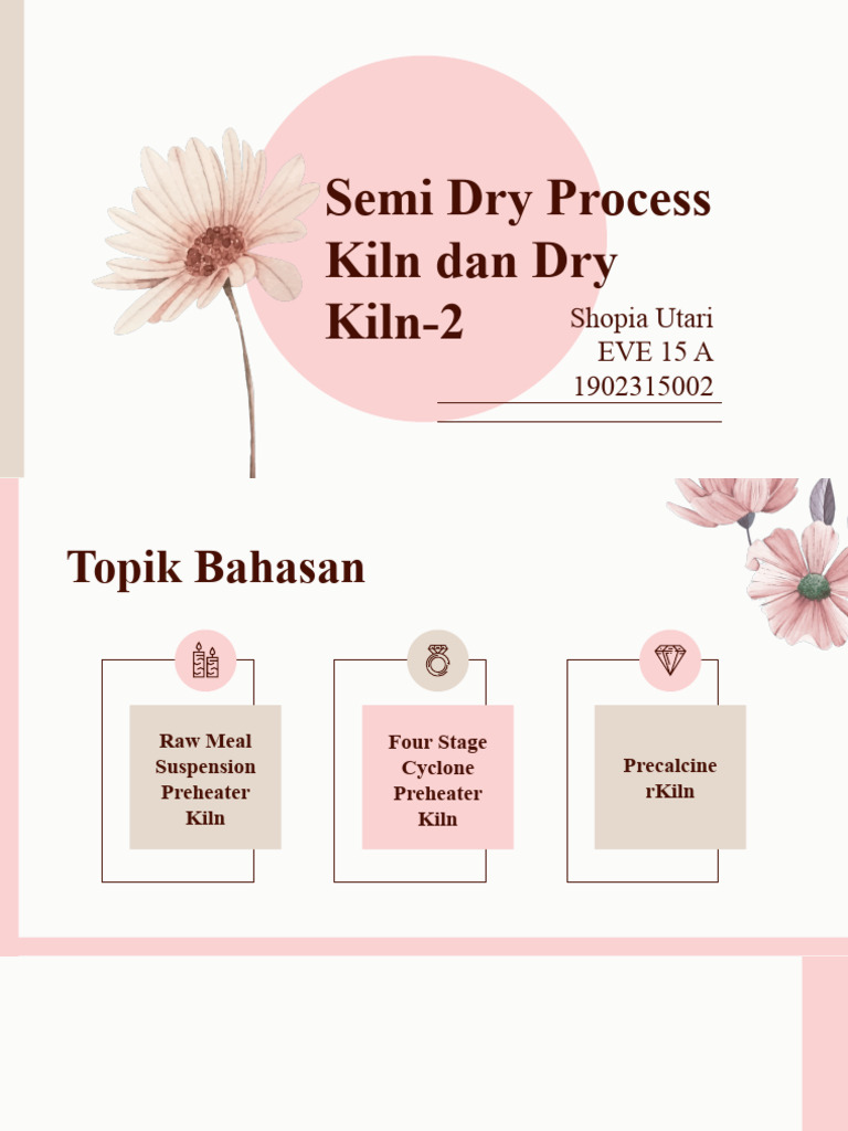 Semi-Dry Process Kiln and Dry Kiln-2 - Shopia Utari | PDF