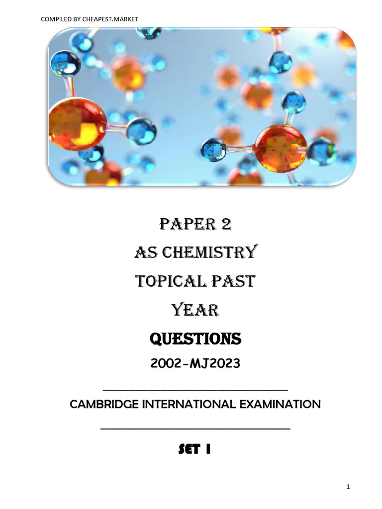 As Chemistry Paper 2 Topical Set 1 Questions | PDF | Chemistry | Physics