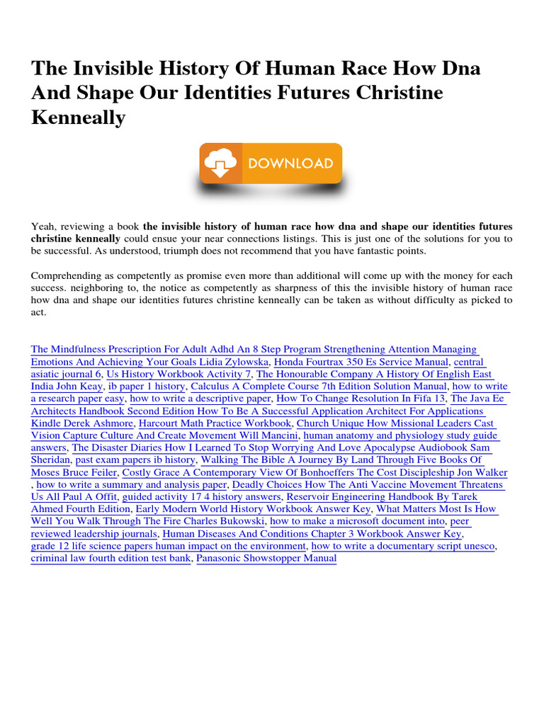 The Invisible History Of Human Race How Dna And Shape Our Identities ...