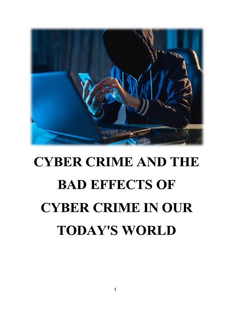 Cyber Crime and The Bad Effects of Cyber Crime in Our Today 2655 (1027 ...