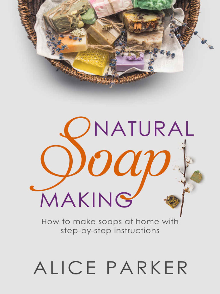 Beginner's Guide to Soap Making | PDF | Soap | Sodium Hydroxide