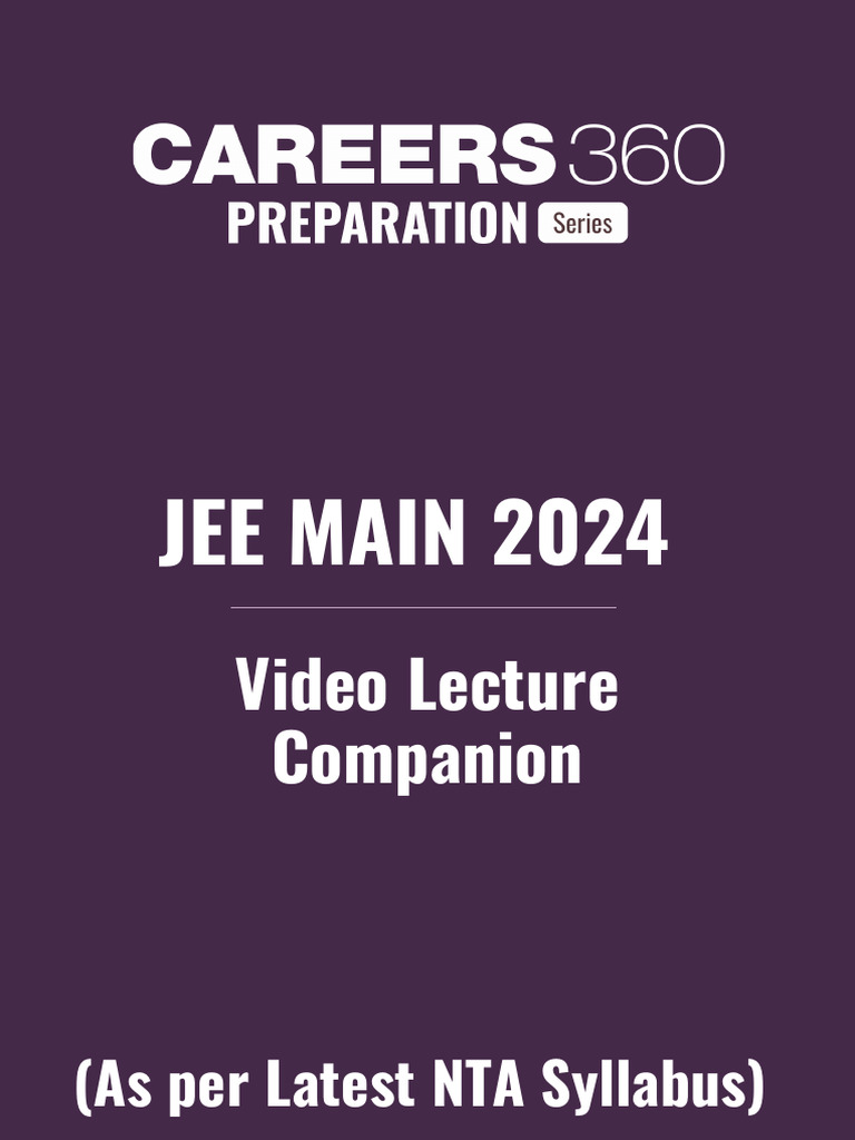 Jee Main 2024 Video Lecture Companion | PDF | Chemistry | Chemical ...