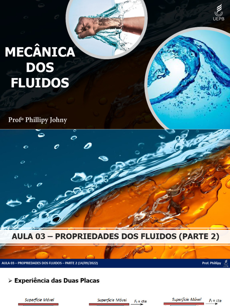 (AULA 03) - Propriedades Dos Fluidos - Parte 2 | PDF | Viscosidade | Fluido