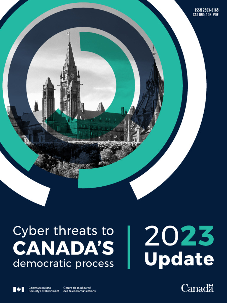 Cyber Threats To Canada's Democratic Process. 2023 Update (Canadian ...