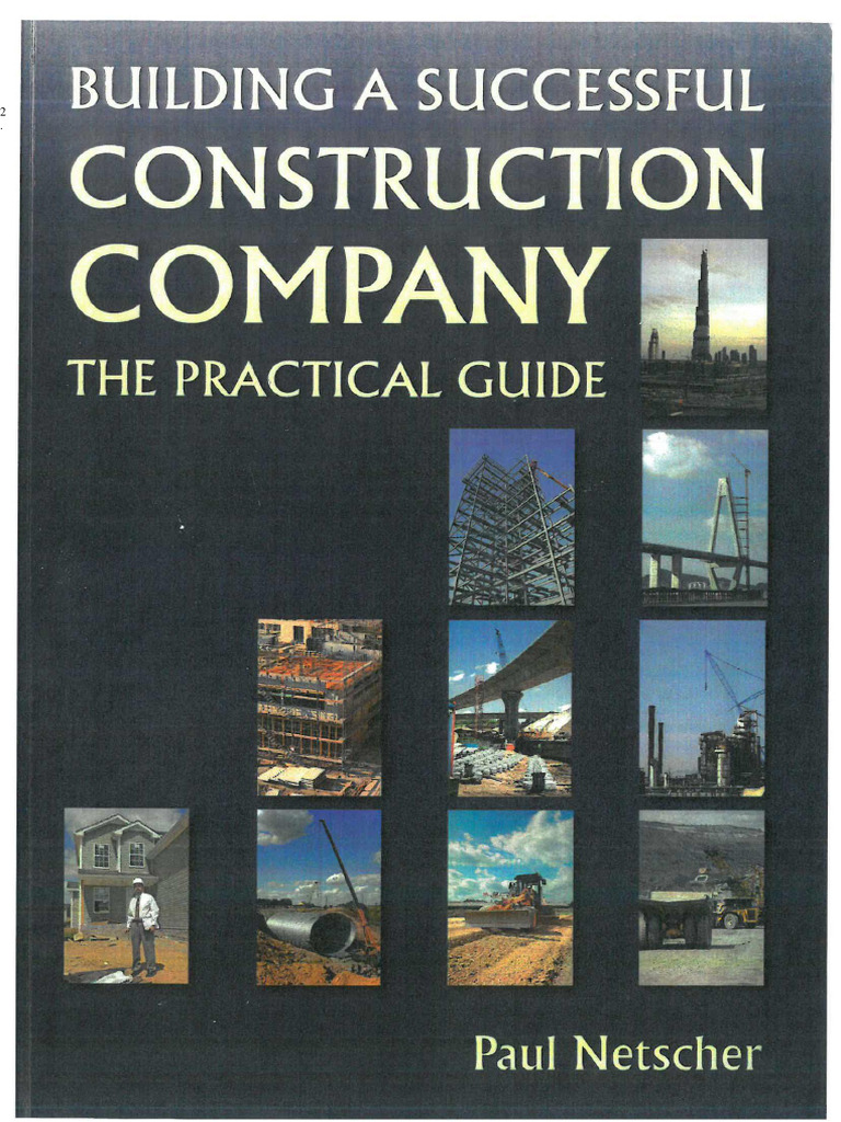 Building A Successful Construction Company-The Practical Guide | PDF Building A Successful Construction Company-The Practical Guide | PDF