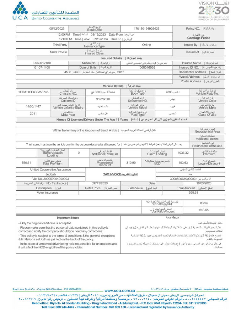The insured must use the vehicle only for the purpose declared and ...