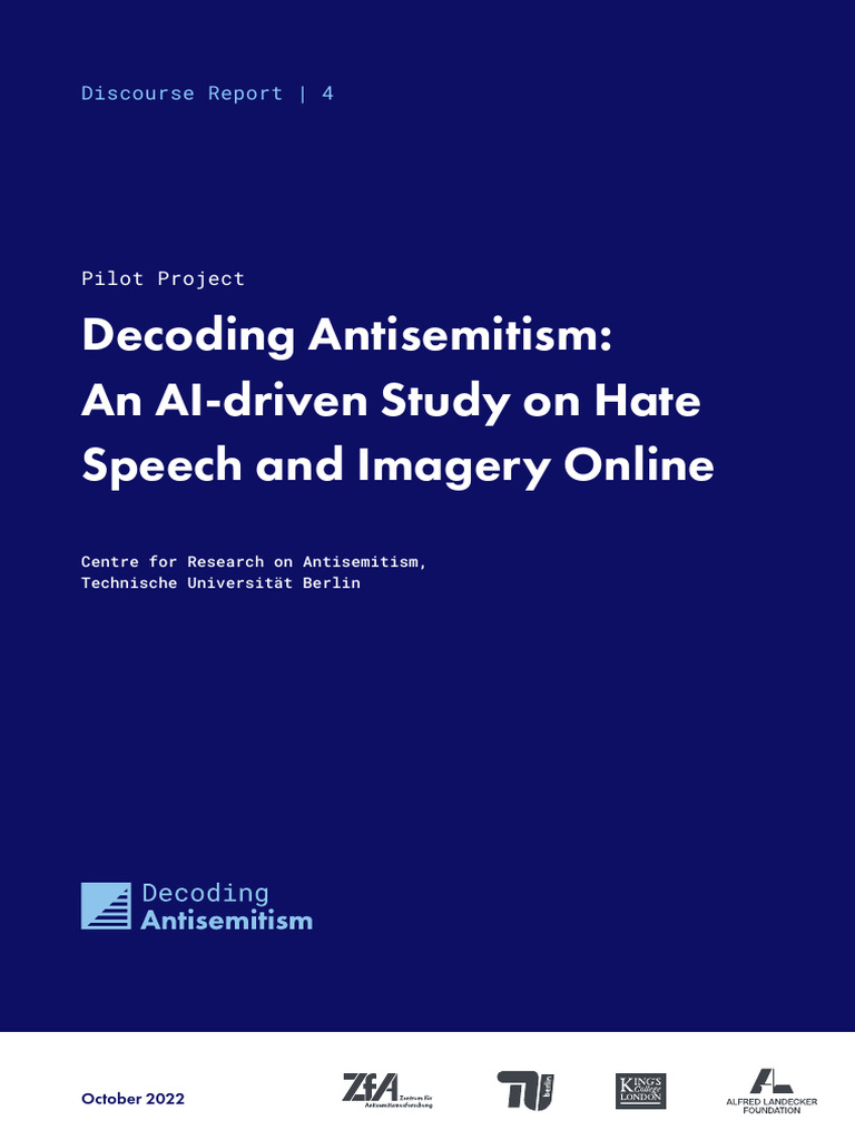 Discourse Report 4 - Decoding Antisemitism - An AI-driven Study On Hate Speech and Imagery ...