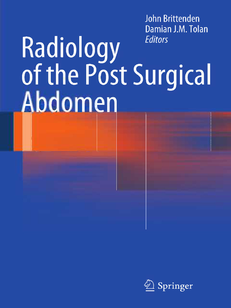 Radiology of The Post Surgical Abdomen | PDF | Medical Imaging | Radiology