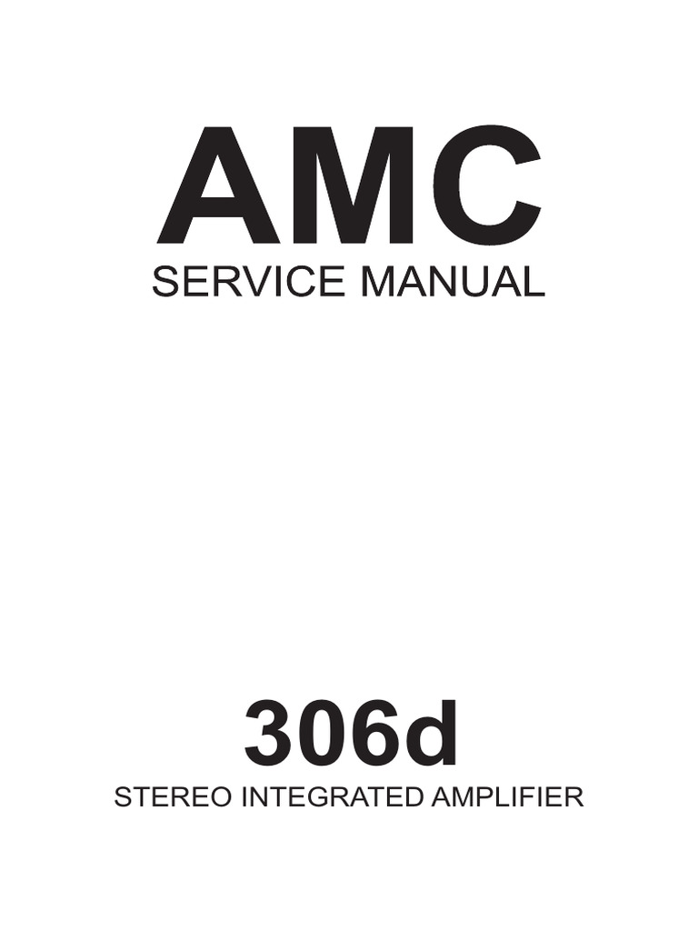 Amc 306d Integrated Amplifier SM | PDF | Technology & Engineering