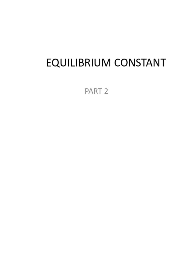 3-Equilibrium Constant 2 | PDF | Science & Mathematics