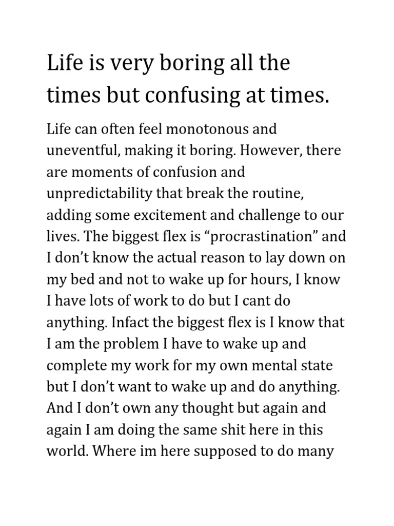 Life Is Very Boring All The Times But Confusing at Times | PDF