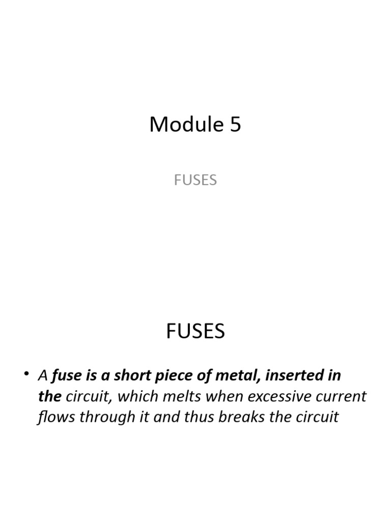 Module 5 FUSES | PDF | Fuse (Electrical) | Building Engineering