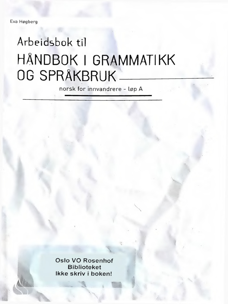 Arbeidsbok Til Håndbok I Grammatikk Og Språkbruk 2006 | PDF