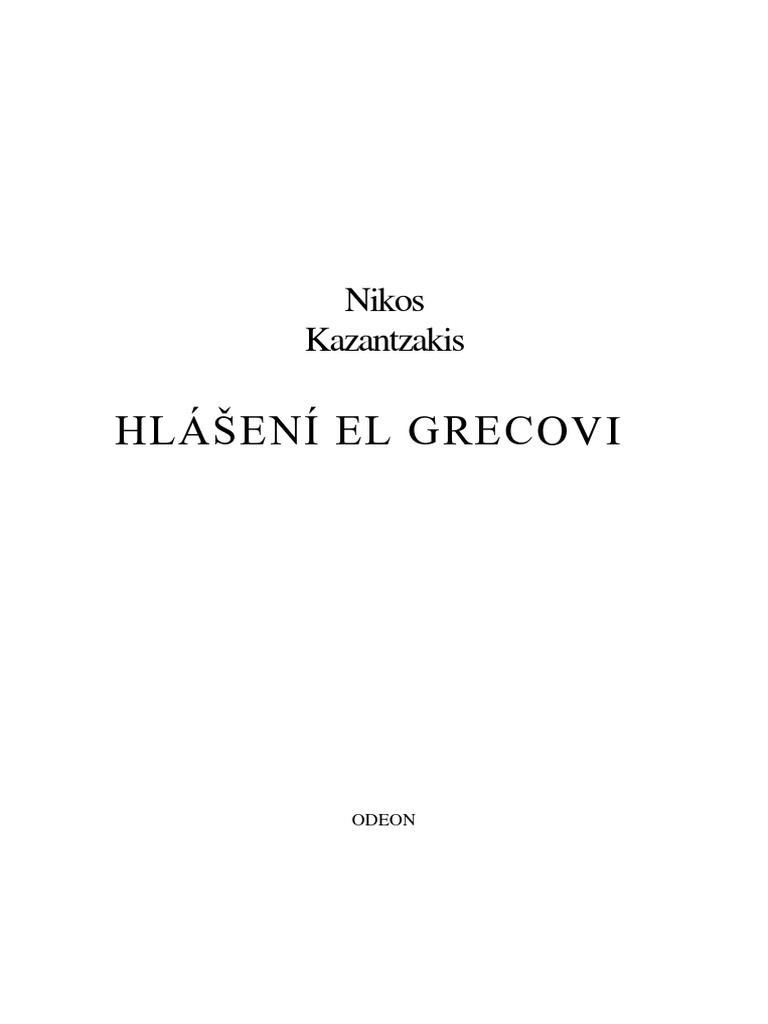 Kazantzakis, Nikos - Hlášení El Grecovi | PDF