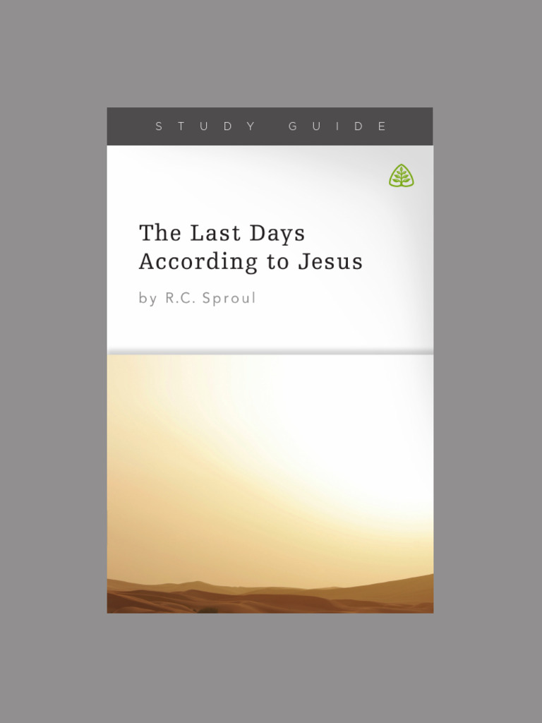 The Last Days According To Jesus - R.C. Sproul | PDF | Religion ...