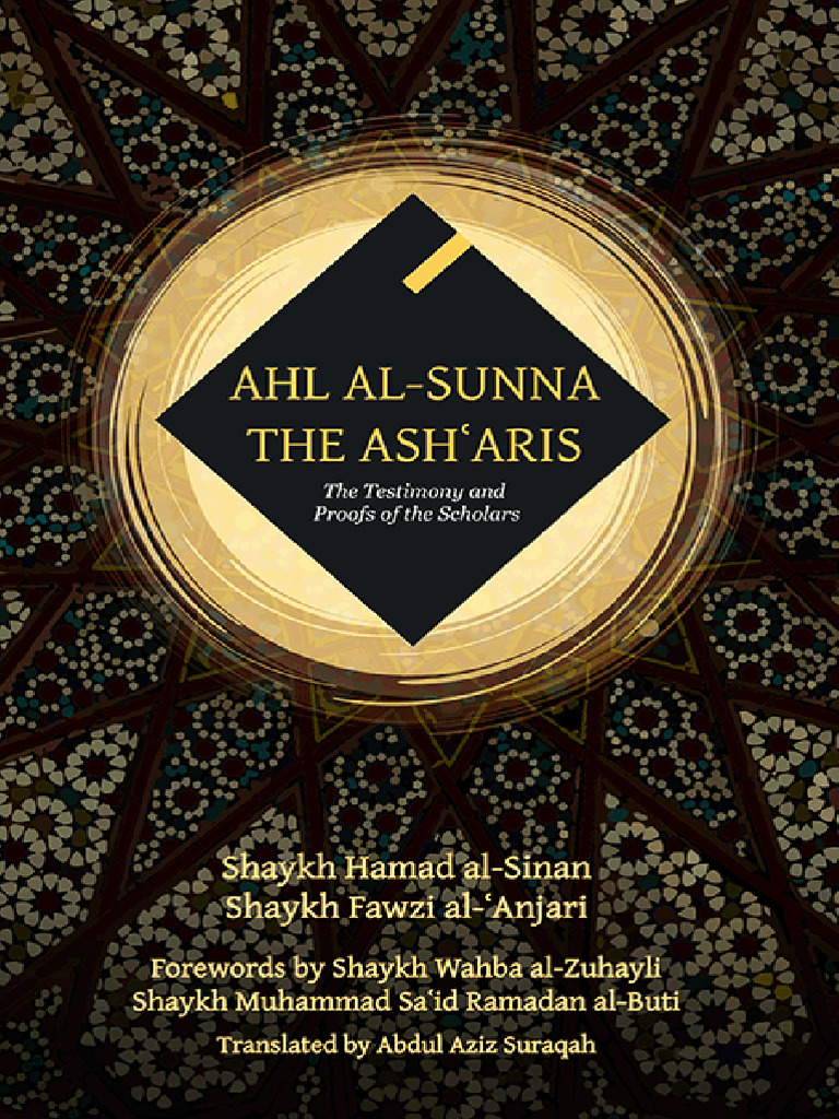 Ahl Al-Sunnah the Asharis - The Testimony and Proofs of the Scholars | PDF