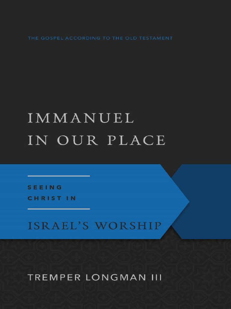 Immanuel in Our Place Seeing Christ in Israel's Worship (Gospel ...