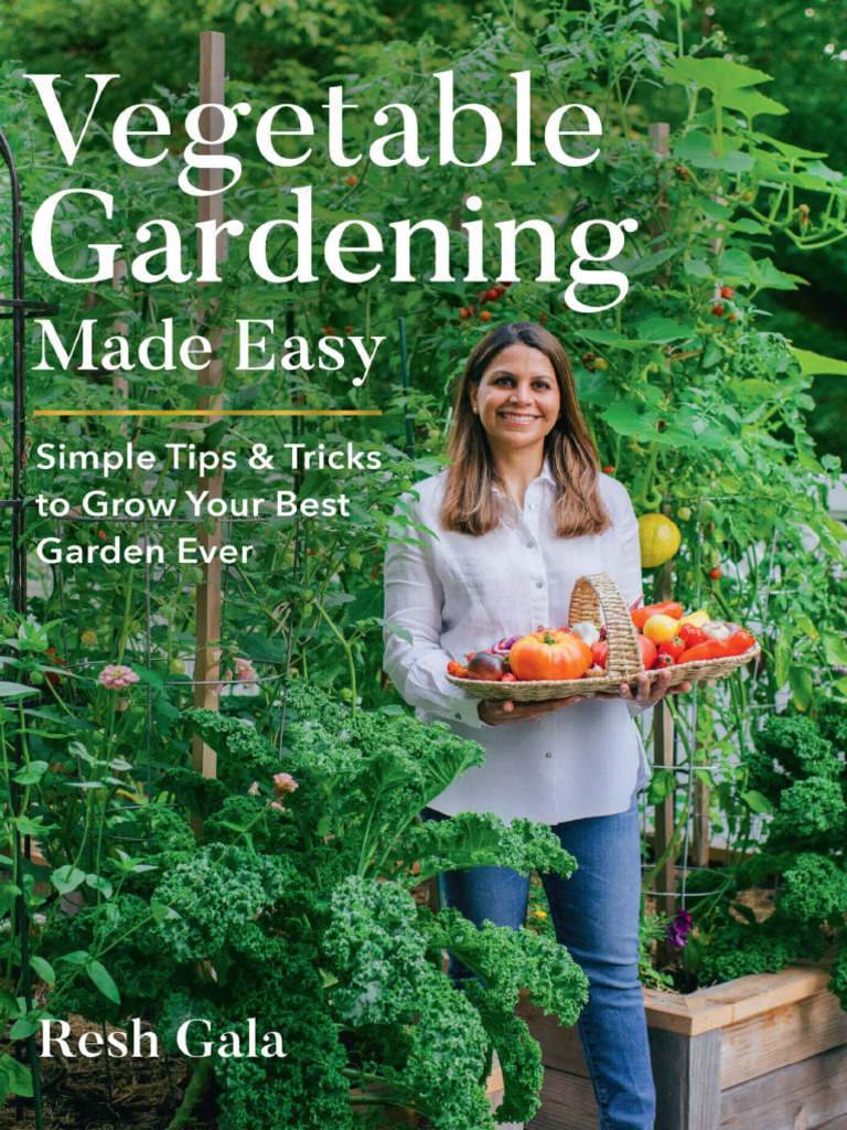 Vegetable Gardening Made Easy Resh Gala | PDF | Tomato | Compost Vegetable Gardening Made Easy Resh Gala | PDF | Tomato | Compost