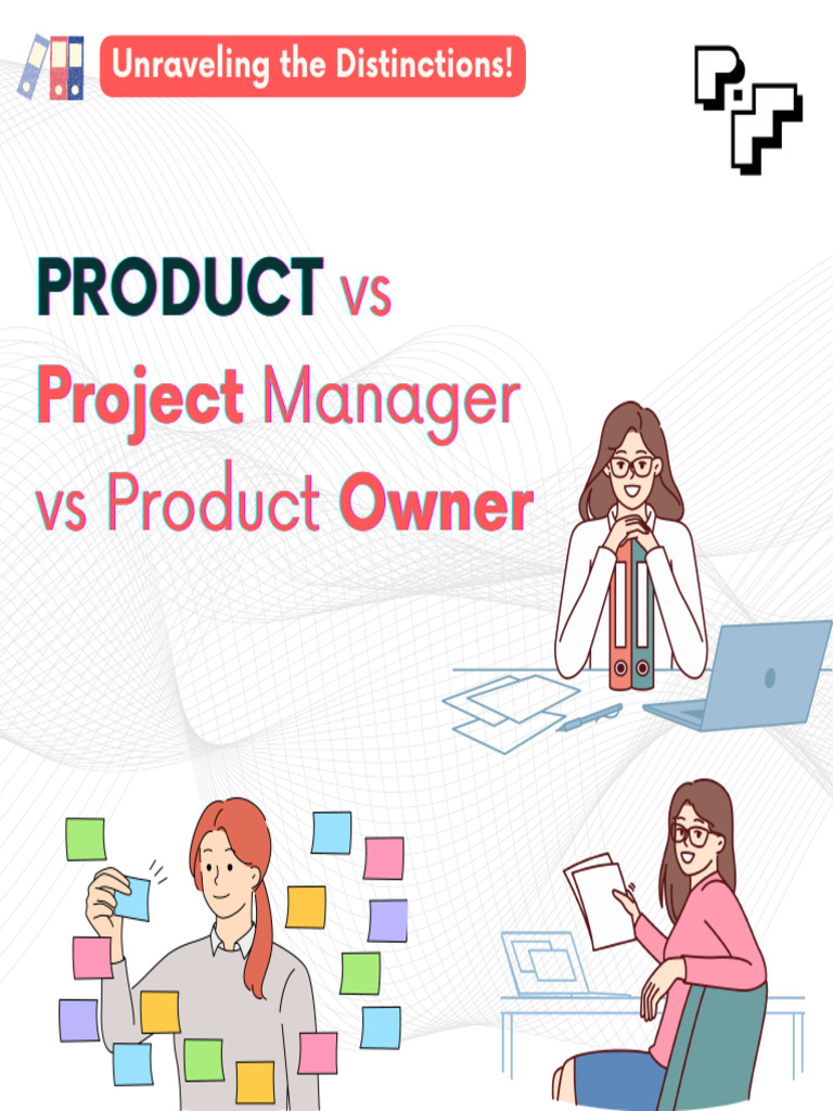 Roles: Product vs Project vs Owner | PDF | Business