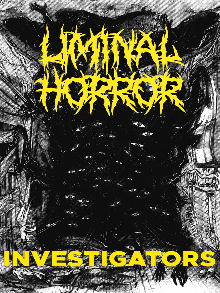 Liminal Horror Investigator Edition - b7wI6U | PDF