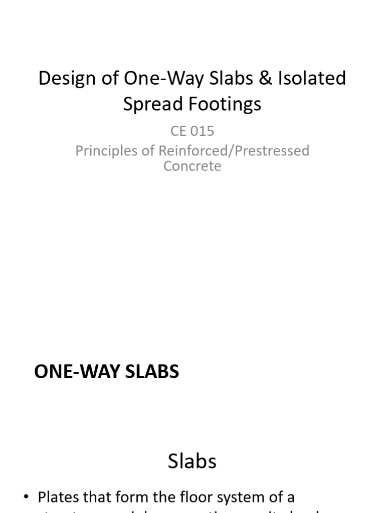 CE 015 07 Design of One-Way Slabs & Isolated Spread Footings | PDF ...