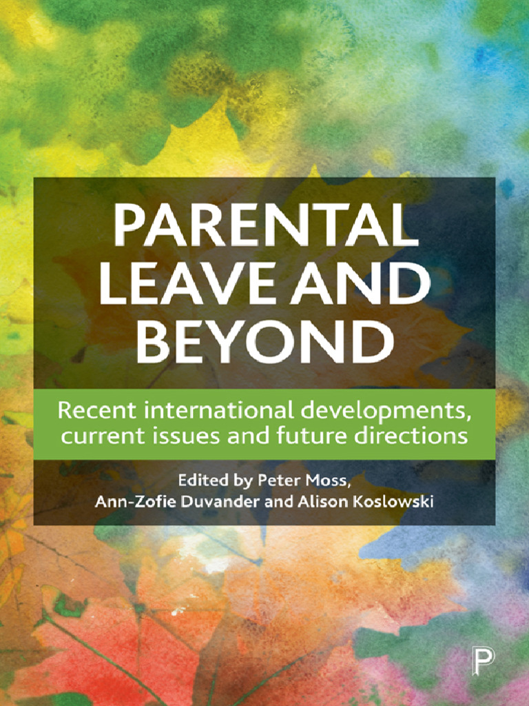 Moss, Peter, Duvander, Ann-Zofie - Parental Leave and Beyond-Policy ...