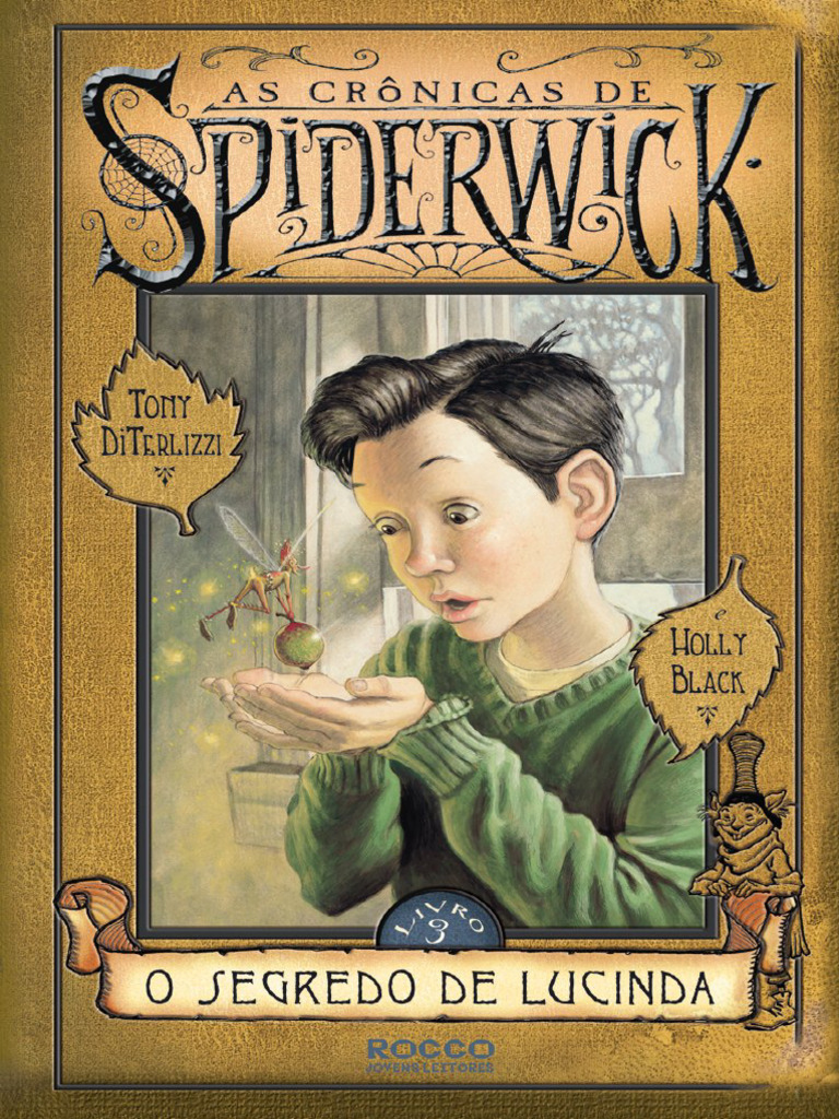 Resumo Segredo de Lucinda Volume 2 Serie As Cronicas de Spiderwick Tony Diterlizzi Holly Black | PDF