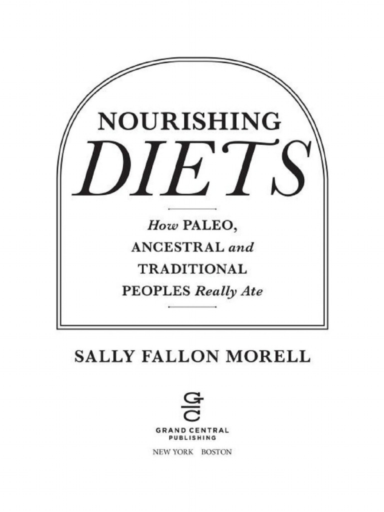 Nourishing Diets - How Paleo, Ancestral and Traditional Peoples Really ...