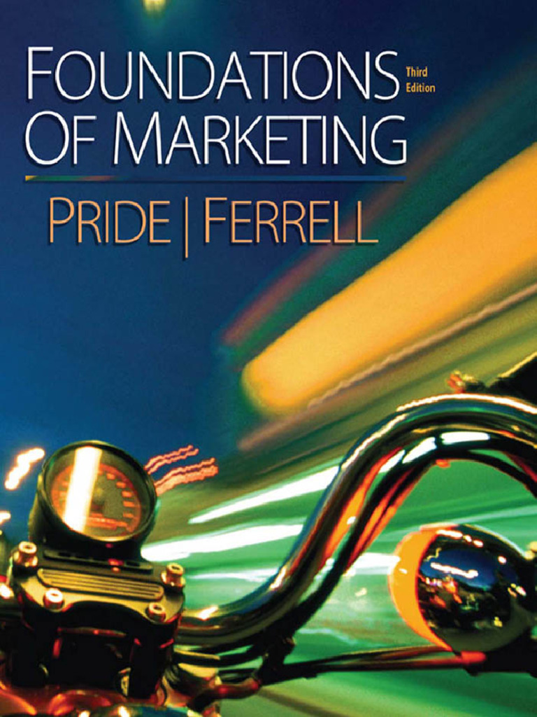 (William M. Pride, O. C. Ferrell) Foundations of M | PDF | Marketing | Sales