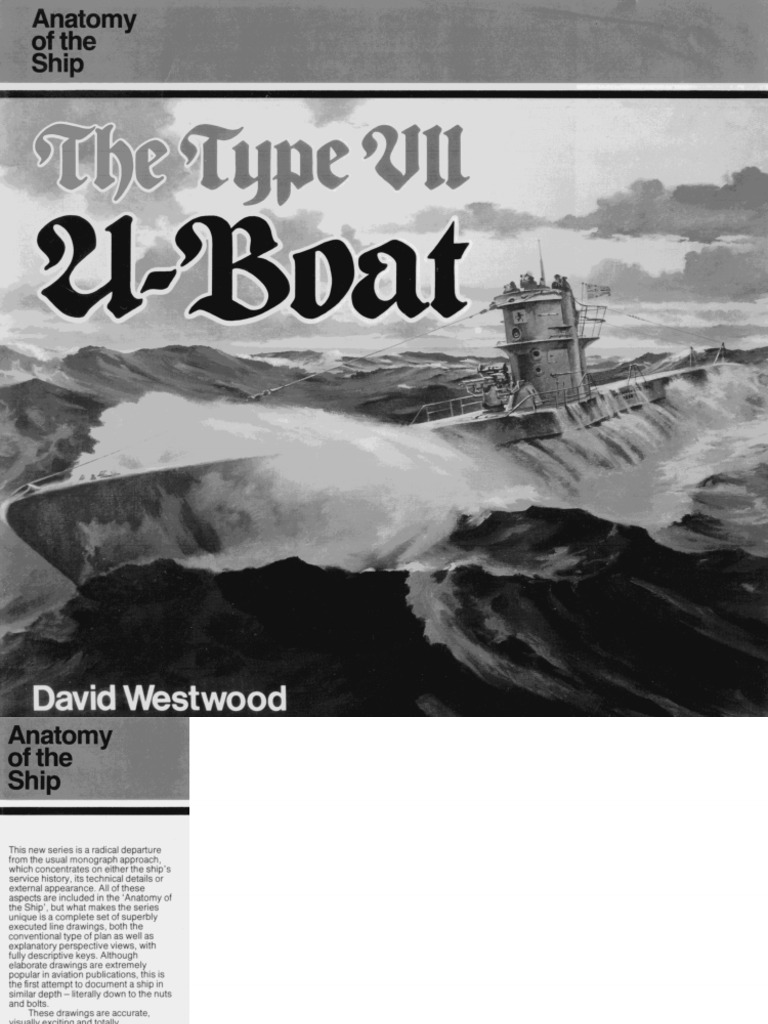 Anatomy of The Ship - The Type VII U-Boat | PDF