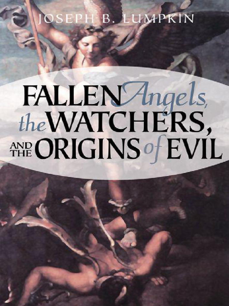 Newfallen Angels - The Watchers - and The Origins of Evil - Joseph B Lumpkin - Z Library - 1 ...