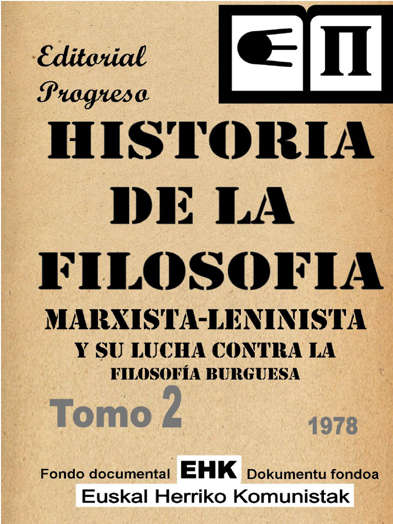Historia de La Filosofia Tomo 2 Historia de La Filosofia Marxista-leninista y Su Lucha Contra La ...
