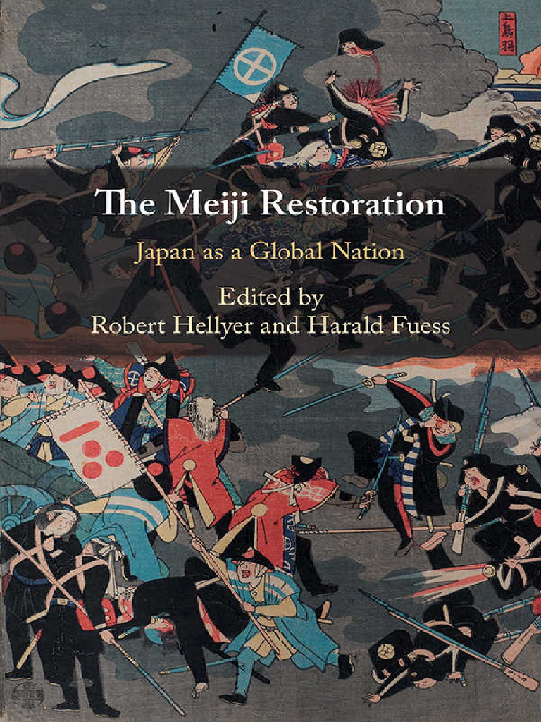 The Meiji Restoration Japan As A Global Nation 9781108478052 ...