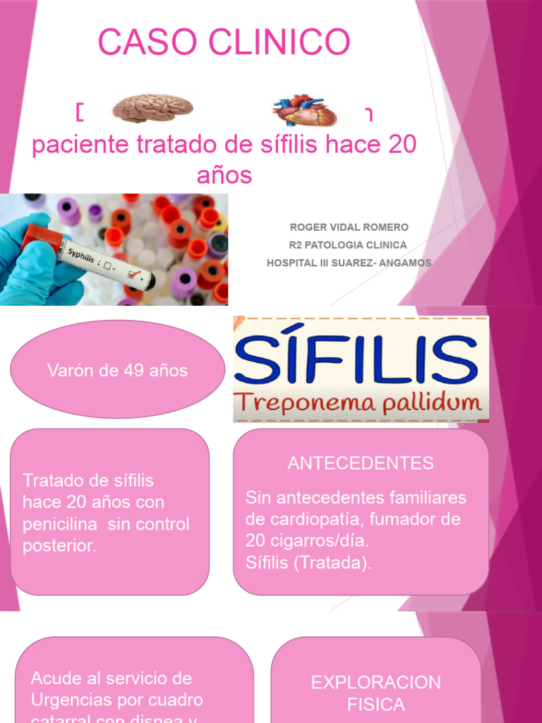 CASO CLINICO 5 Disnea y Dolor Torácico en Paciente Tratado de Sífilis | PDF | Enfermedades y ...