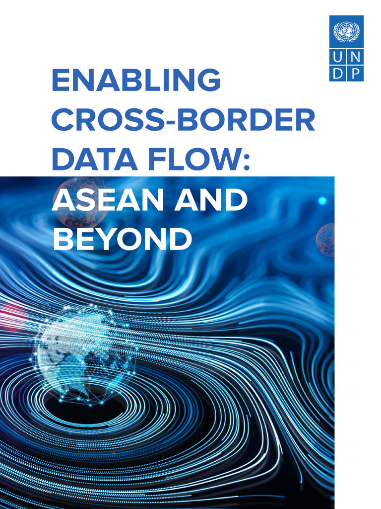 Enabling Cross Border Data Flow Asean and Beyond Report | Download Free PDF | Governance | Privacy
