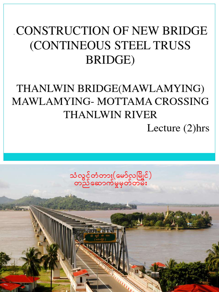 Steel Truss Bridge (Mawlamying), Thanlwin Bridge | PDF | Civil ...