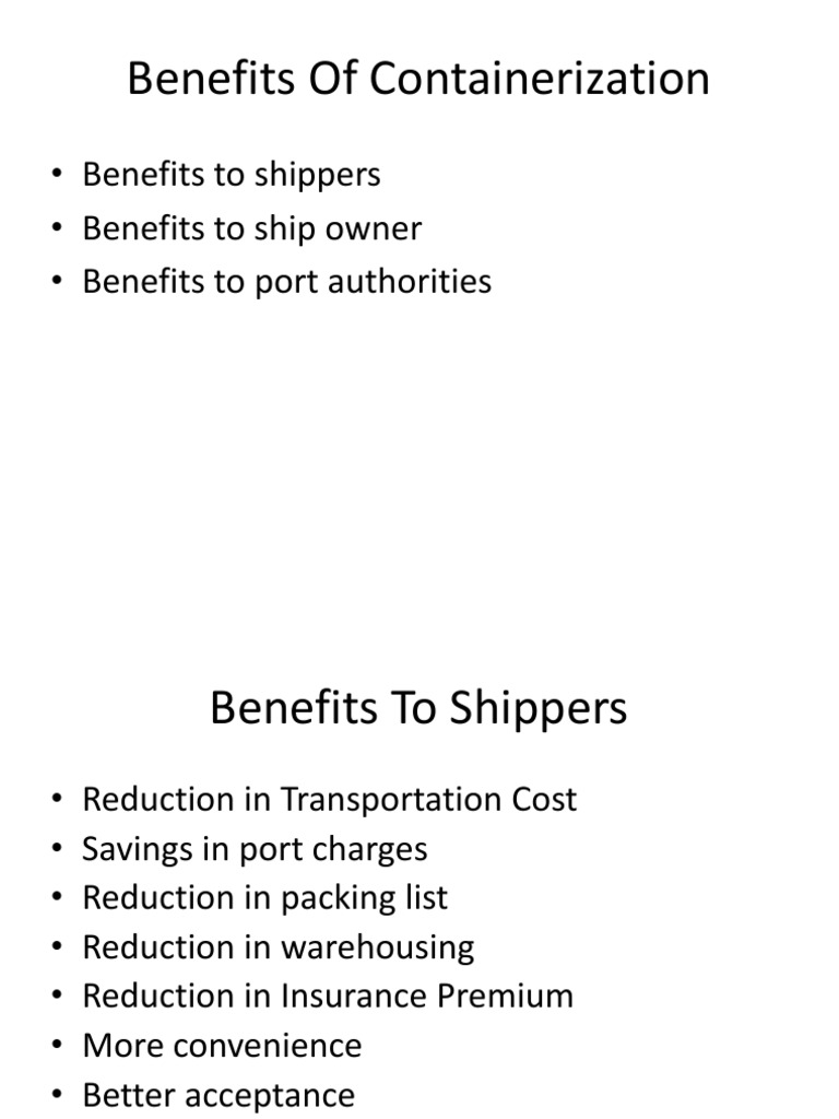 Benefits of Containerization: - Benefits To Shippers - Benefits To Ship ...