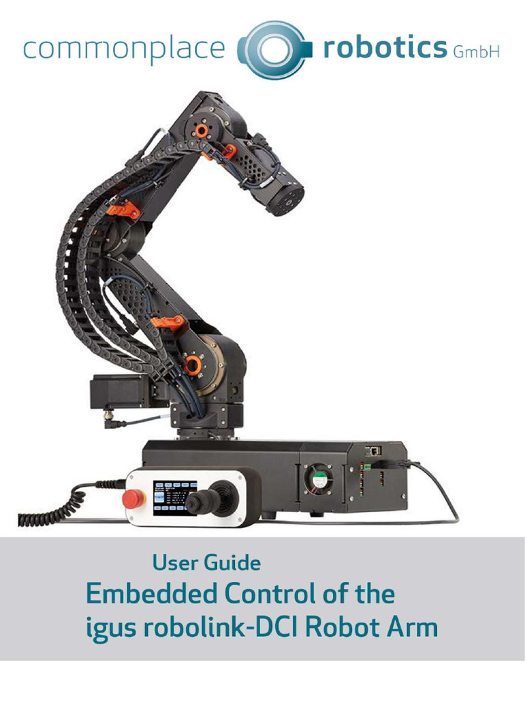 User Guide Embedded Control System of The Igus Robolink DCi Robot Arm ...
