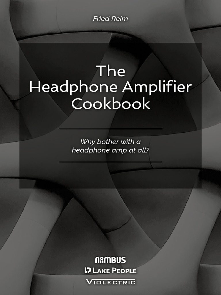 Headphone Amplifier Cookbook - V19 | PDF