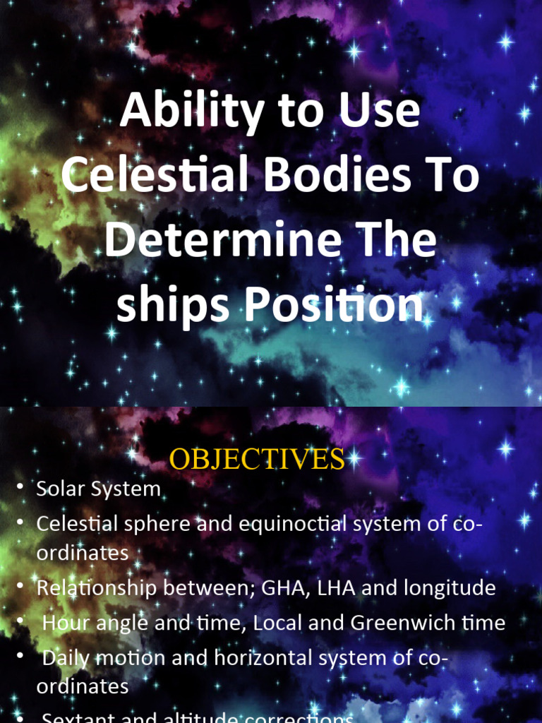 Ability To Use Celestial Bodies To Determine The Ships Position | PDF ...