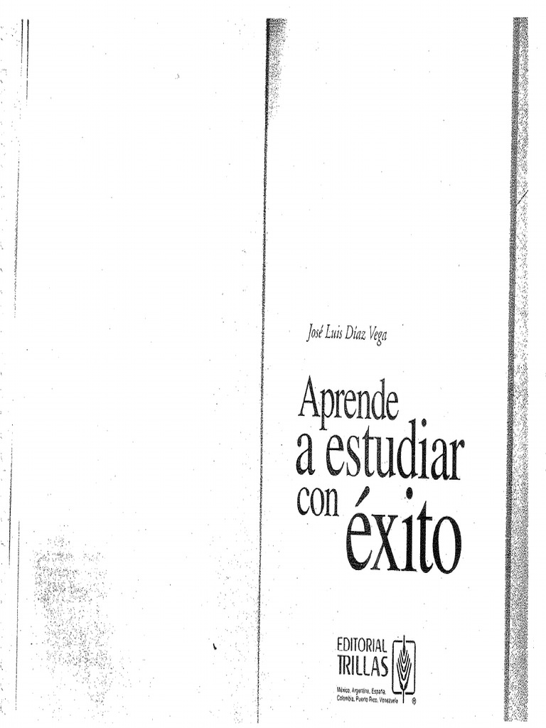 Aprende a estudiar con éxito - José Luis Díaz Vega | PDF