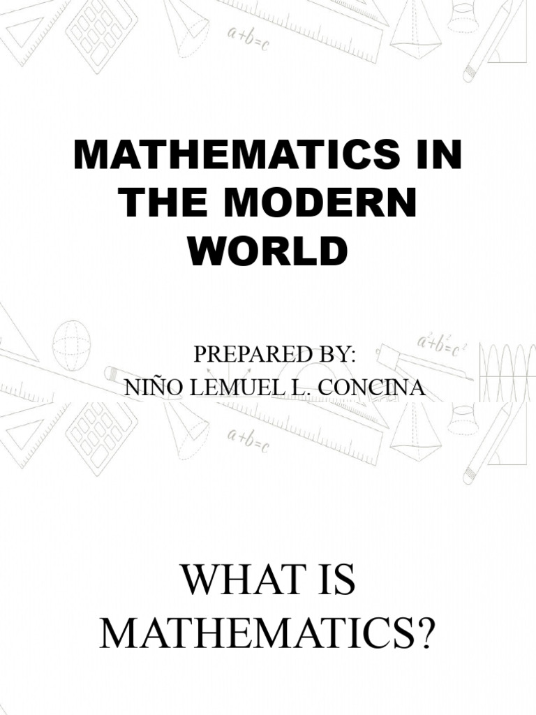 MATHEMATICS IN THE MODERN WORLD PPT | PDF