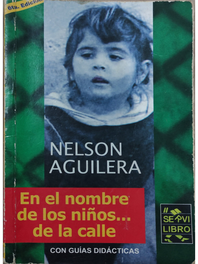 En El Nombre de Los Niños de La Calle (2010) - Nelson Aguilera | PDF