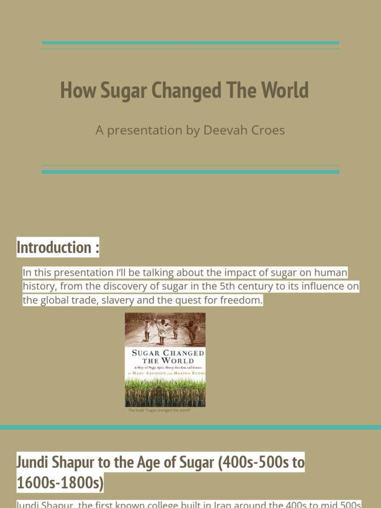 How Sugar Changed The World (Presentation) | PDF | Atlantic Slave Trade ...