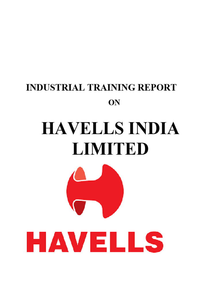 Industrial Training Report - Havells. | PDF